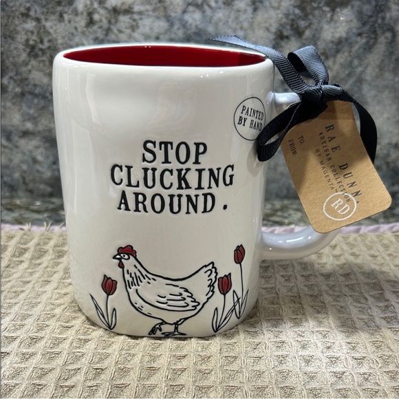 Rae Dunn | Dining | Rae Dunn Stop Clucking Around Mug Nwt 6 Oz | Poshmark